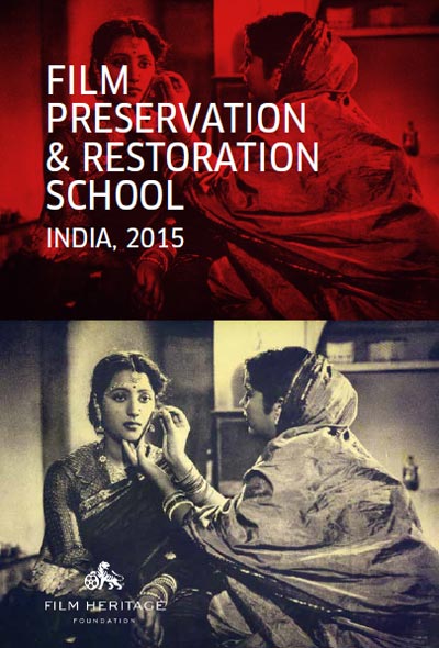 Film Preservation & Restoration School India, 2015 - Film Heritage ...